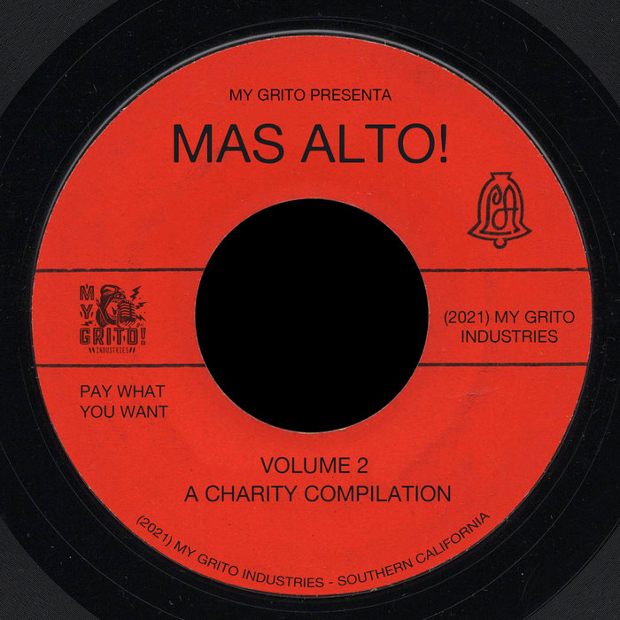 My Grito - My Grito presenta . . . MAS ALTO! A Charity Compilation Vol ...