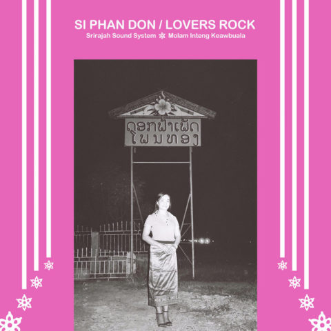 SRIRAJAH SOUND SYSTEM - SI PHAN DON LOVERS ROCK - LE GROOVE